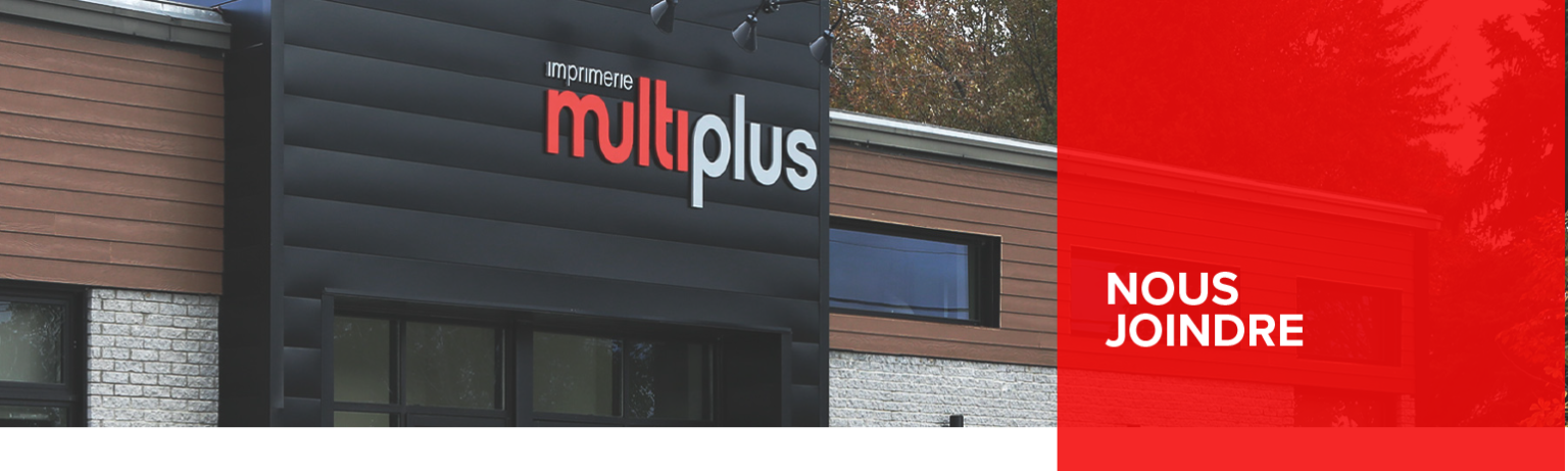 Nous joindre - Imprimerie Multiplus